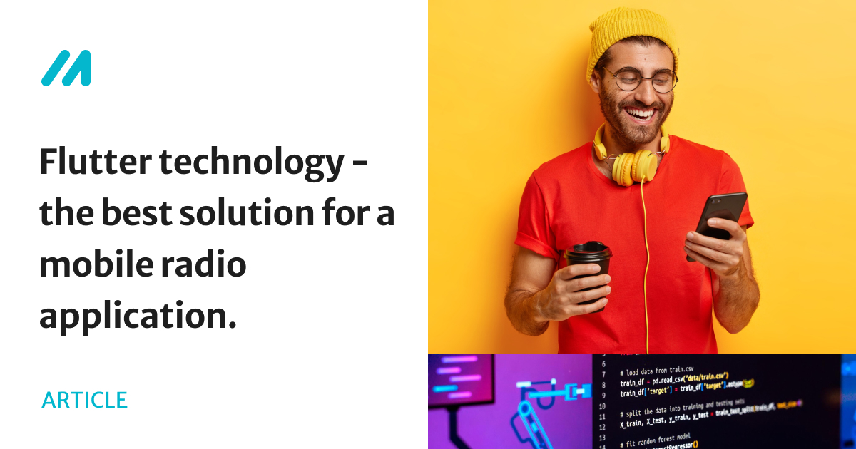 Flutter- Discover the best solution for your mobile radio application.