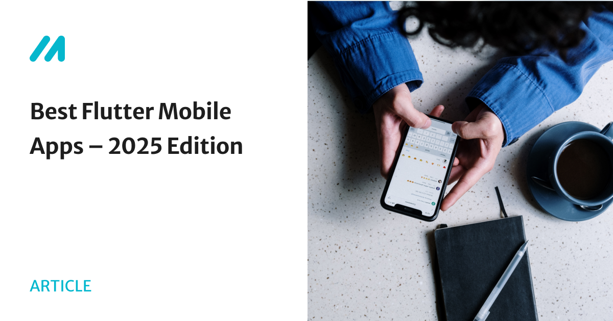 Best Flutter Mobile Apps – 2025 Edition